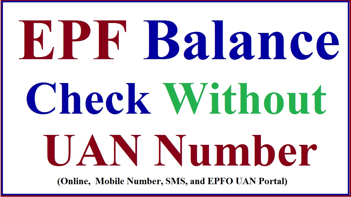 PF Balance Check Without UAN Number, Mobile Number, SMS
